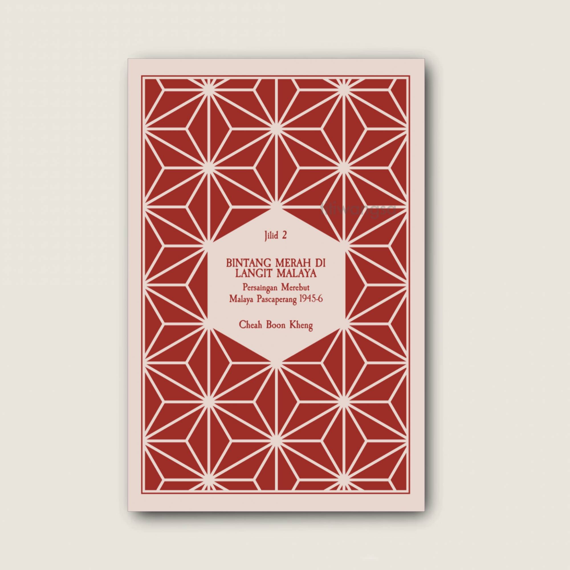 CHEAH BOON KHENG, Bintang Merah di Langit Malaya : Jilid 1 & 2 (IBDE)