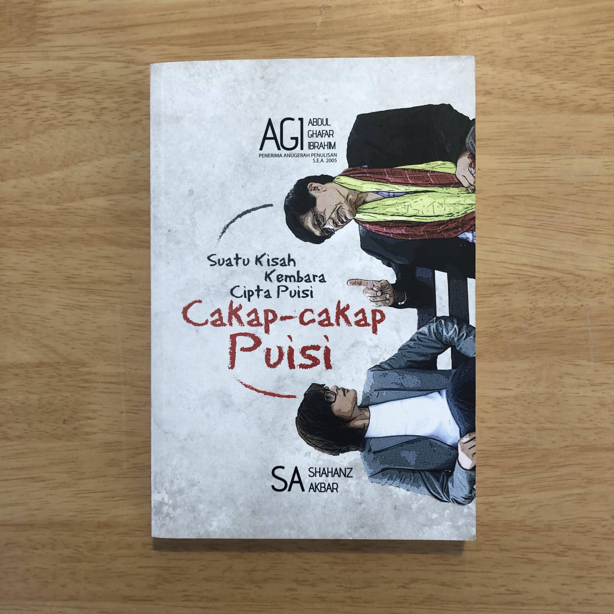 ABDUL GHAFAR IBRAHIM (AGI) & SHAHANZ AKBAR (SA), Cakap-Cakap Puisi