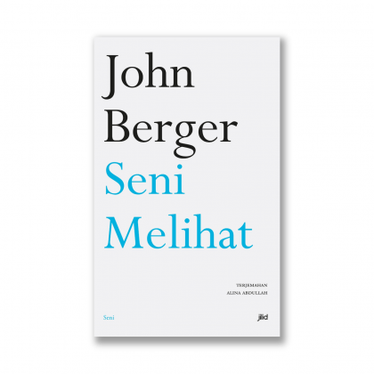 Seni Melihat by John Berger - Riwayat