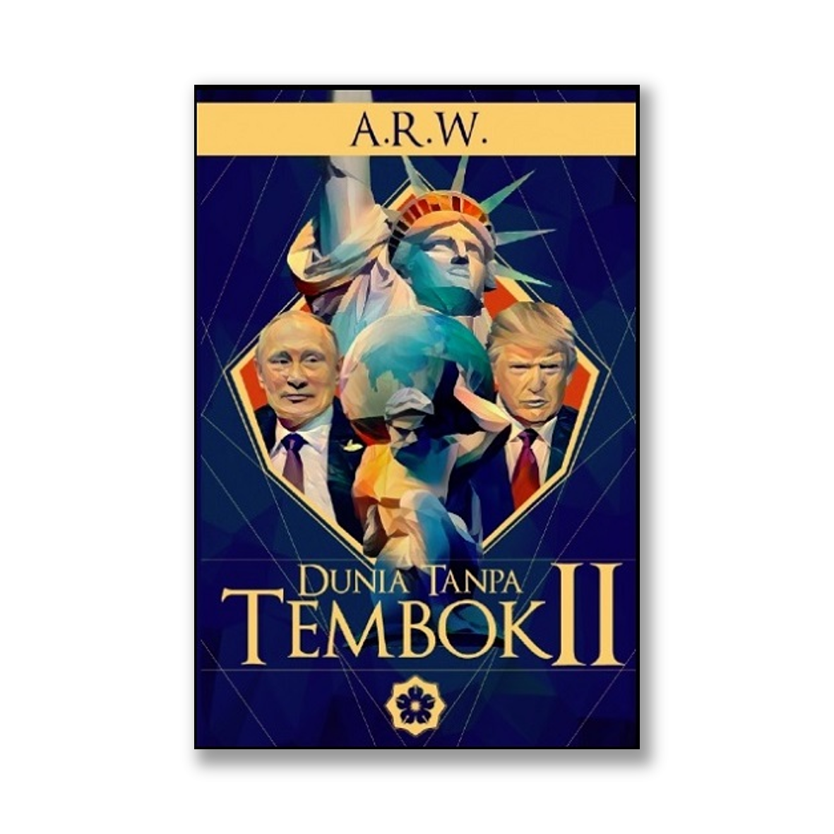 AYMAN RASHDAN WONG, Dunia Tanpa Tembok II