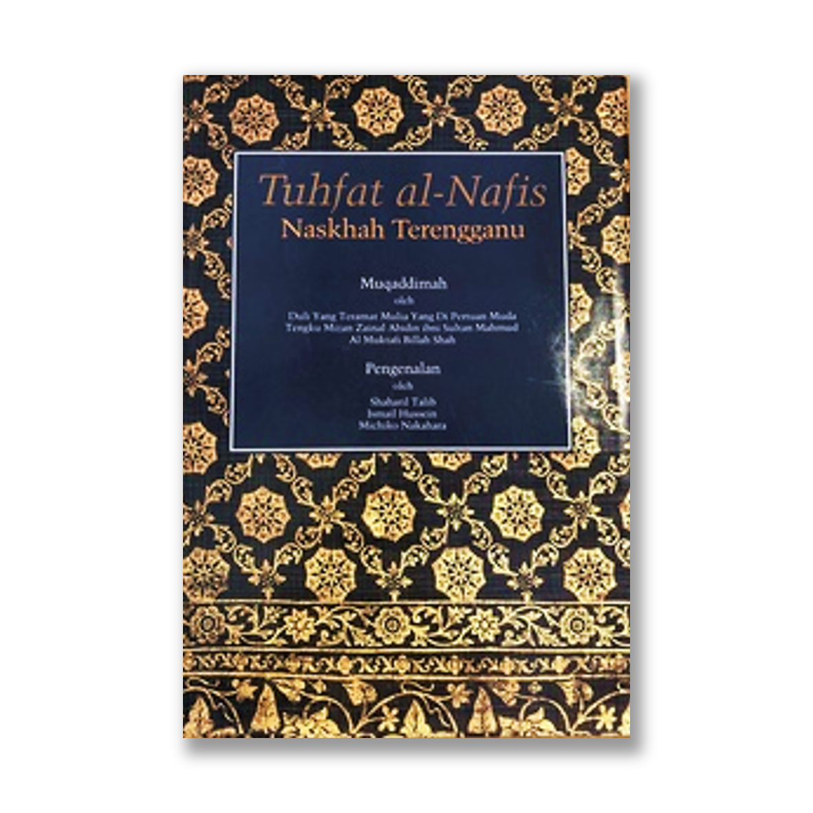 SHAHARIL TALIB et. al, Tuhfat al-Nafis: Naskhah Terengganu | BKP
