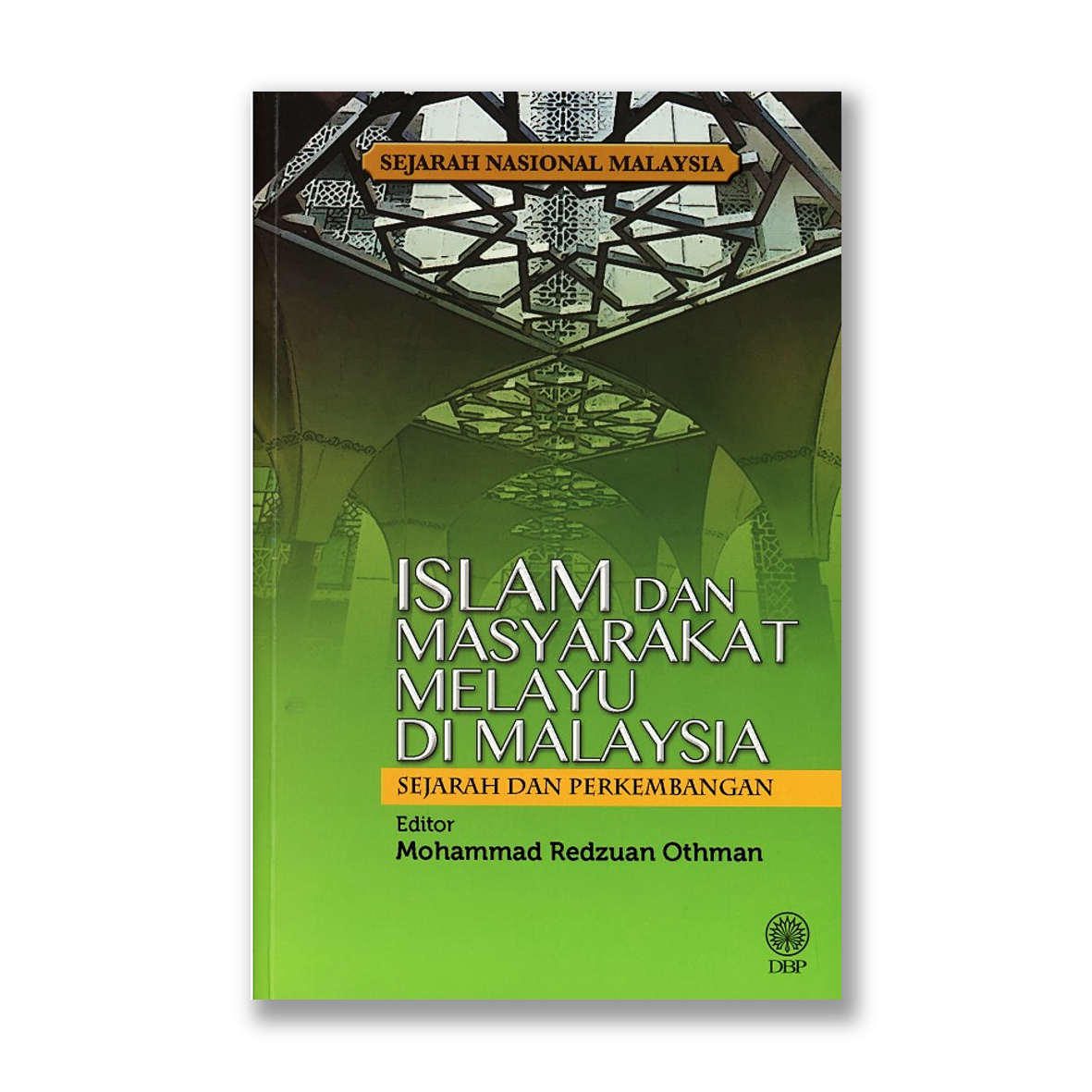 MOHAMMAD REDZUAN OTHMAN, Islam dan Masyarakat Melayu di Malaysia