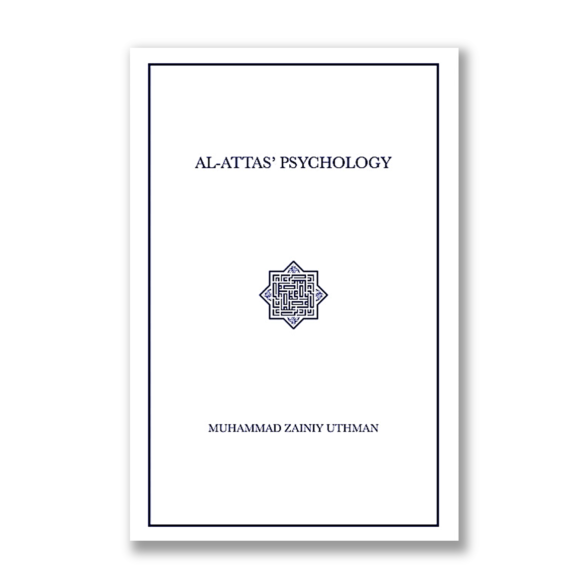 Al-Attas' Psychology by Muhammad Zainiy Uthman - Riwayat