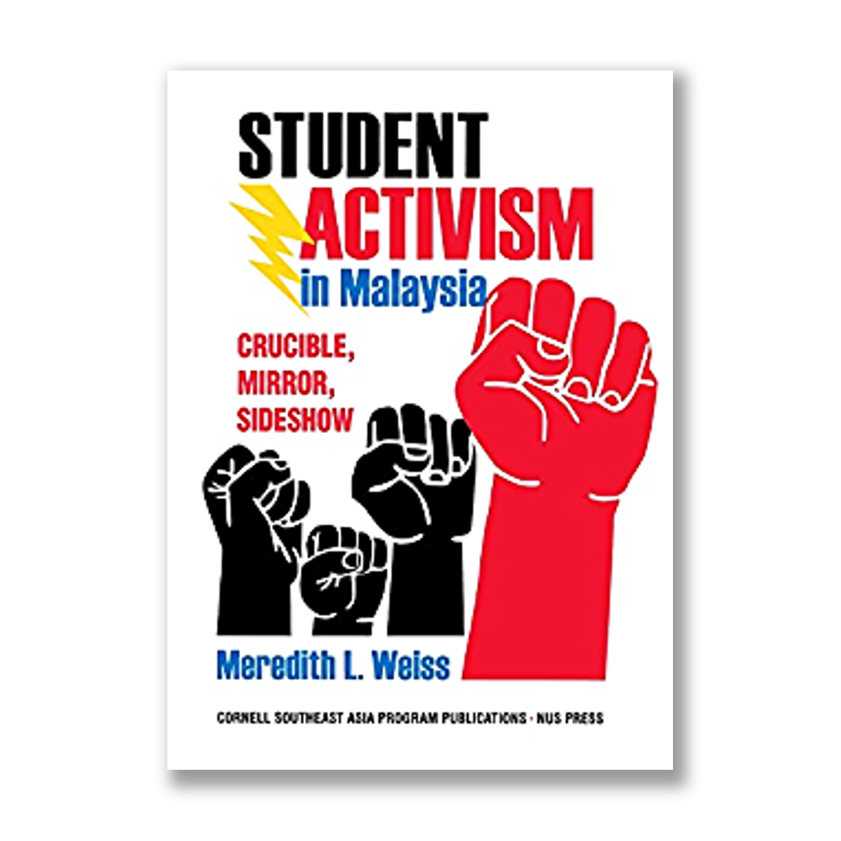 Student Activism in Malaysia by Meredith L. Weiss - Riwayat