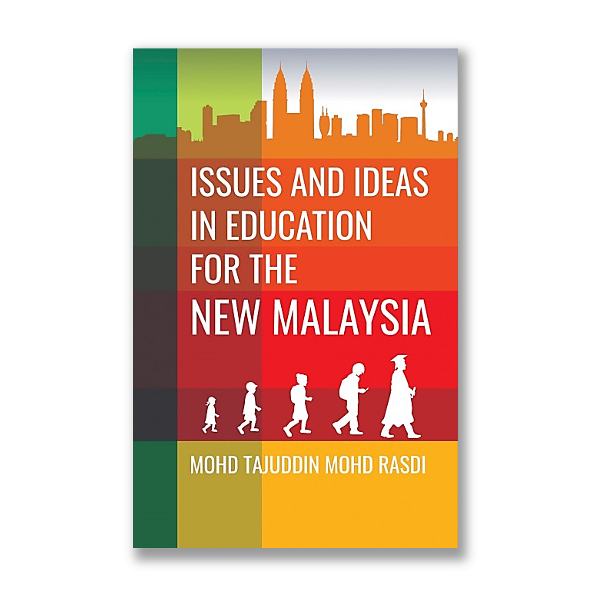 MOHD TAJUDDIN MOHD RASDI, Issues and Ideas in Education for the New ...