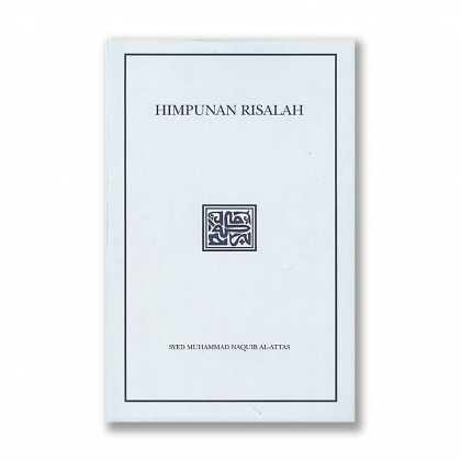 Himpunan Risalah by Syed Muhammad Naquib Al-Attas - Riwayat