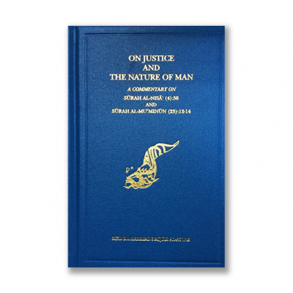 SYED MUHAMMAD NAQUIB AL-ATTAS, On Justice and the Nature of Man (Hard ...