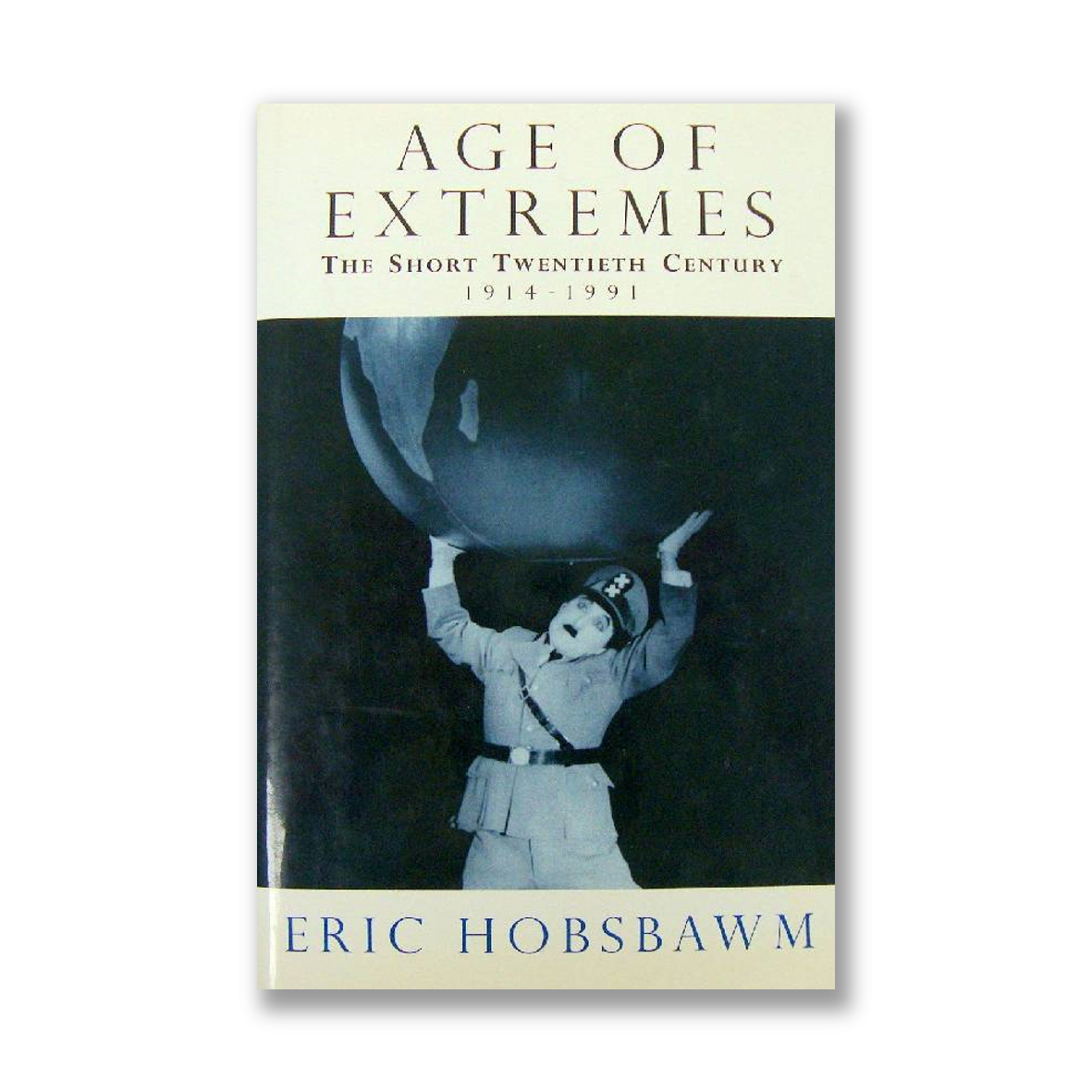 ERIC HOBSBAWM, Age of Extremes: The Short Twentieth Century | BKP