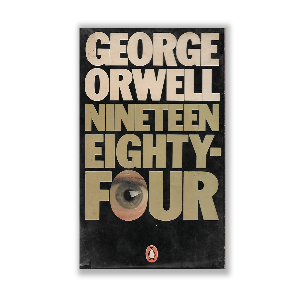 Nineteen Eighty-Four by George Orwell