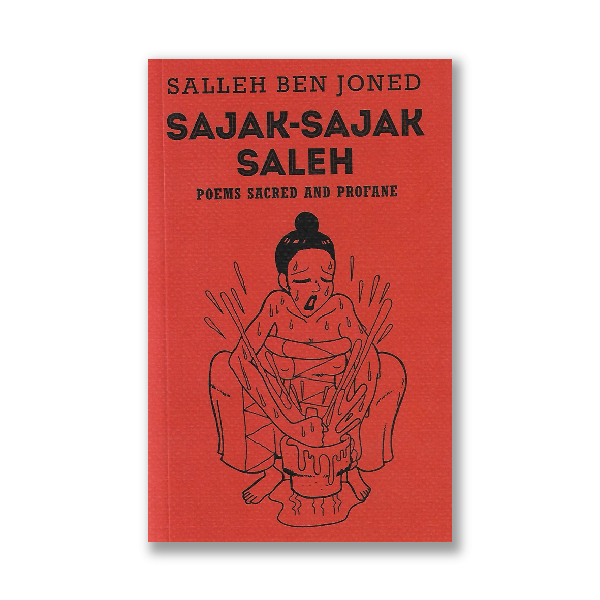 Sajak-Sajak Salleh : Poems Sacred and Profane by Salleh Ben Joned - Riwayat