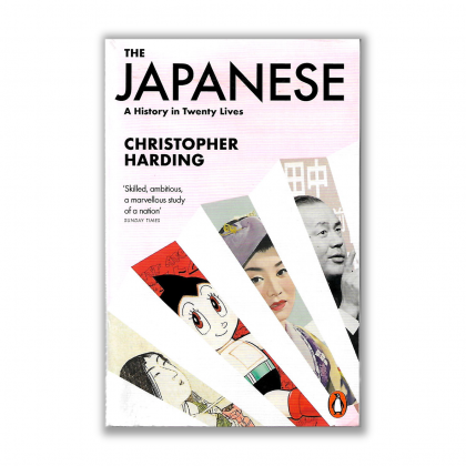 CHRISTOPHER HARDING, The Japanese : A History in Twenty Lives