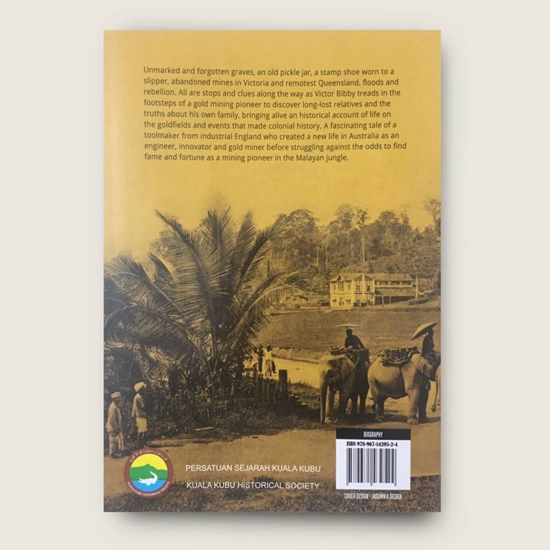 VICTOR BIBBY Golden Raub : The Life and Times of William Bibby and the ...