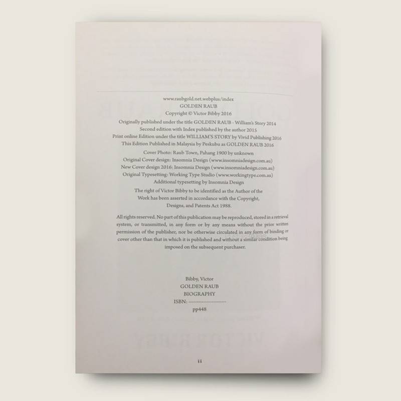 VICTOR BIBBY Golden Raub : The Life and Times of William Bibby and the ...