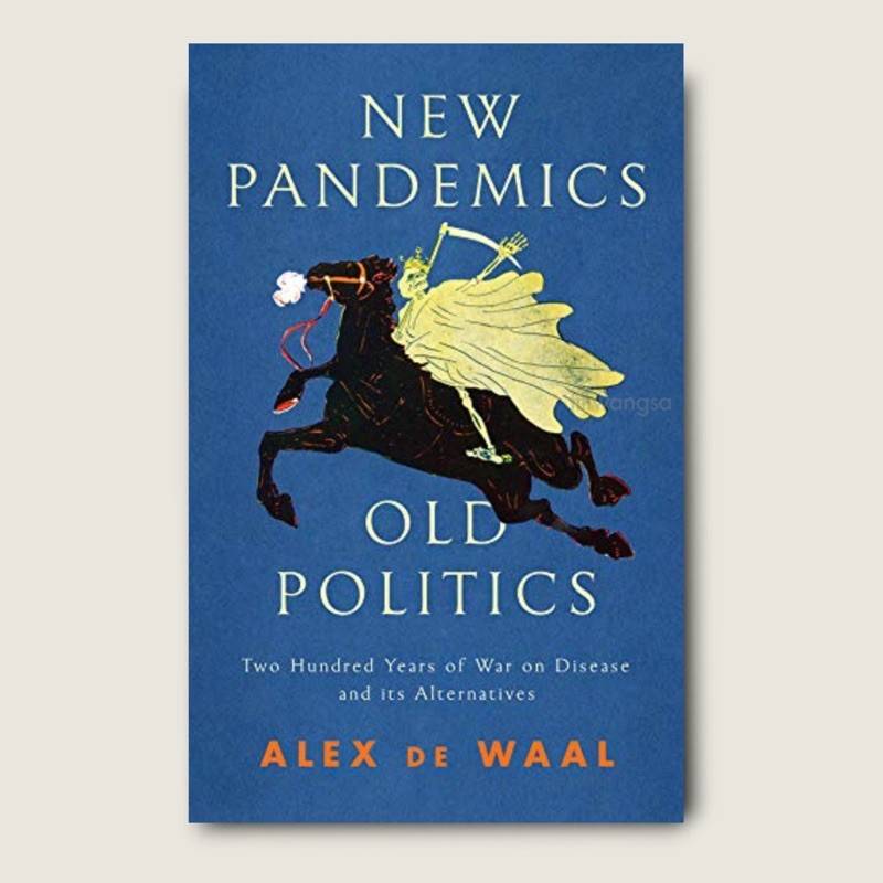ALEX de WAAL New Pandemics Old Politics | Medical (Polity)