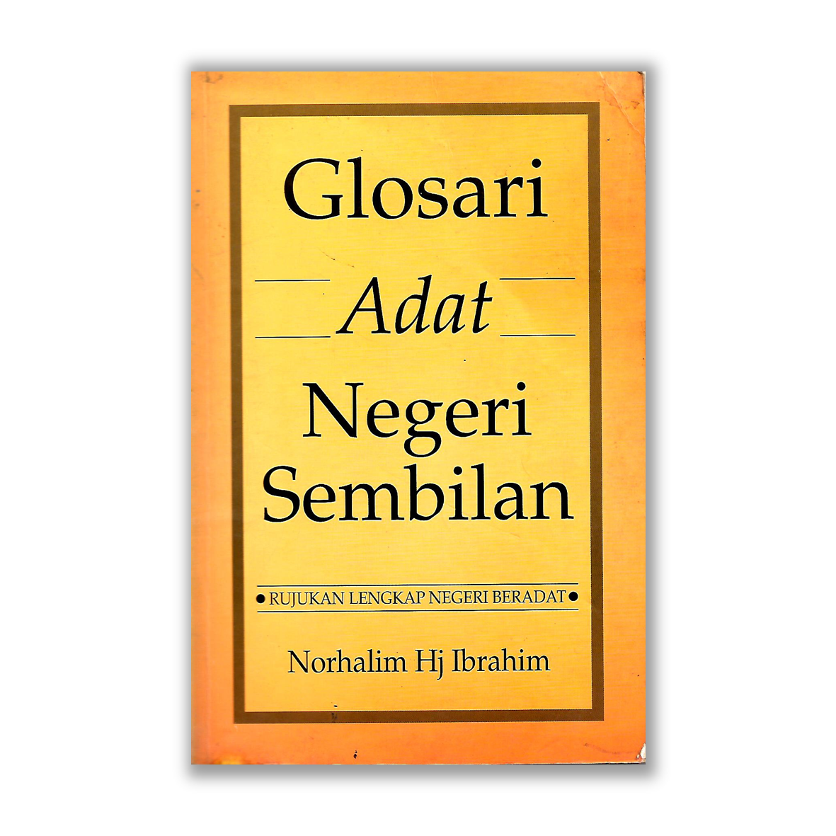 Glosari Adat Negeri Sembilan by Norhalim Ibrahim
