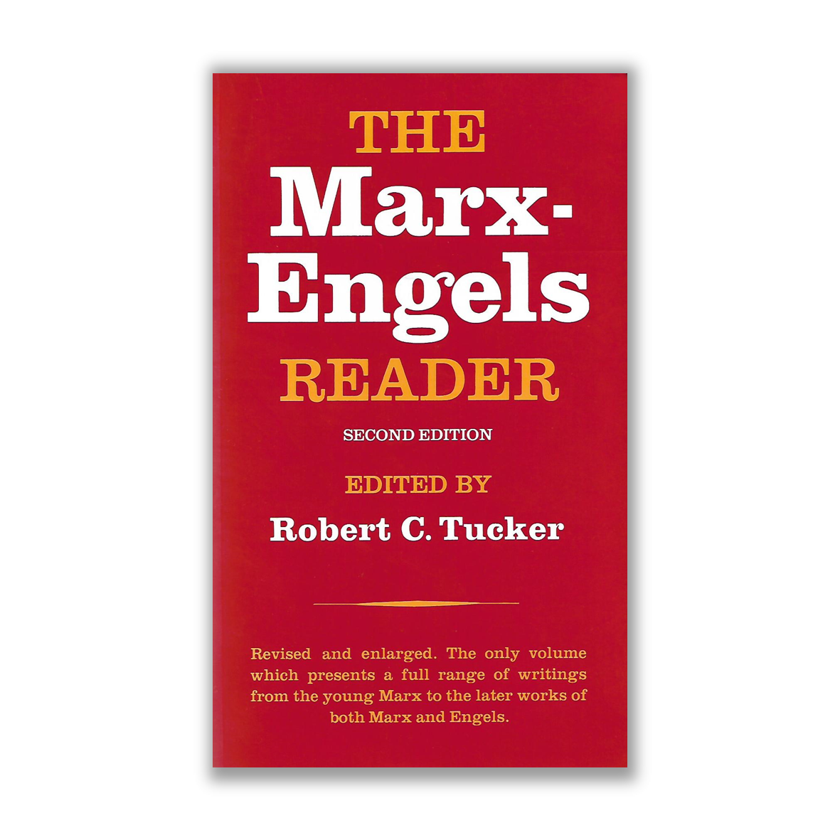 ROBERT C. TUCKER, The Marx-Engels Reader