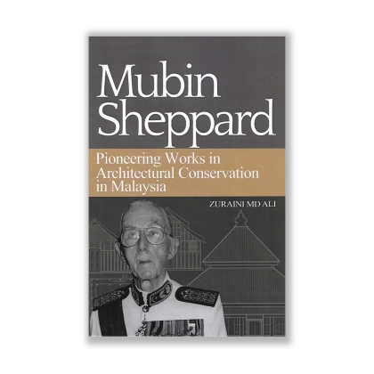 Mubin Sheppard : Pioneering Works in Architectural Conservation in ...