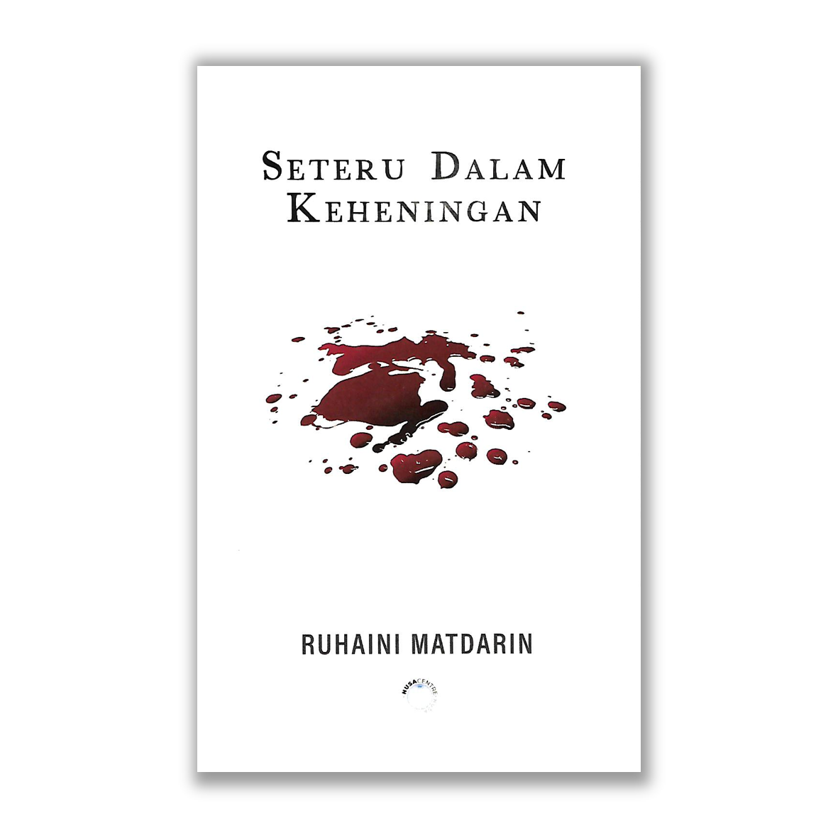 RUHAINI MATDARIN, Seteru Dalam Keheningan