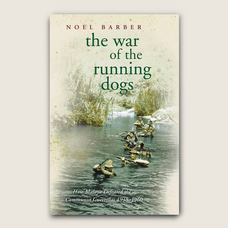 NOEL BARBER The War of the Running Dogs | History Novel (Cassell)