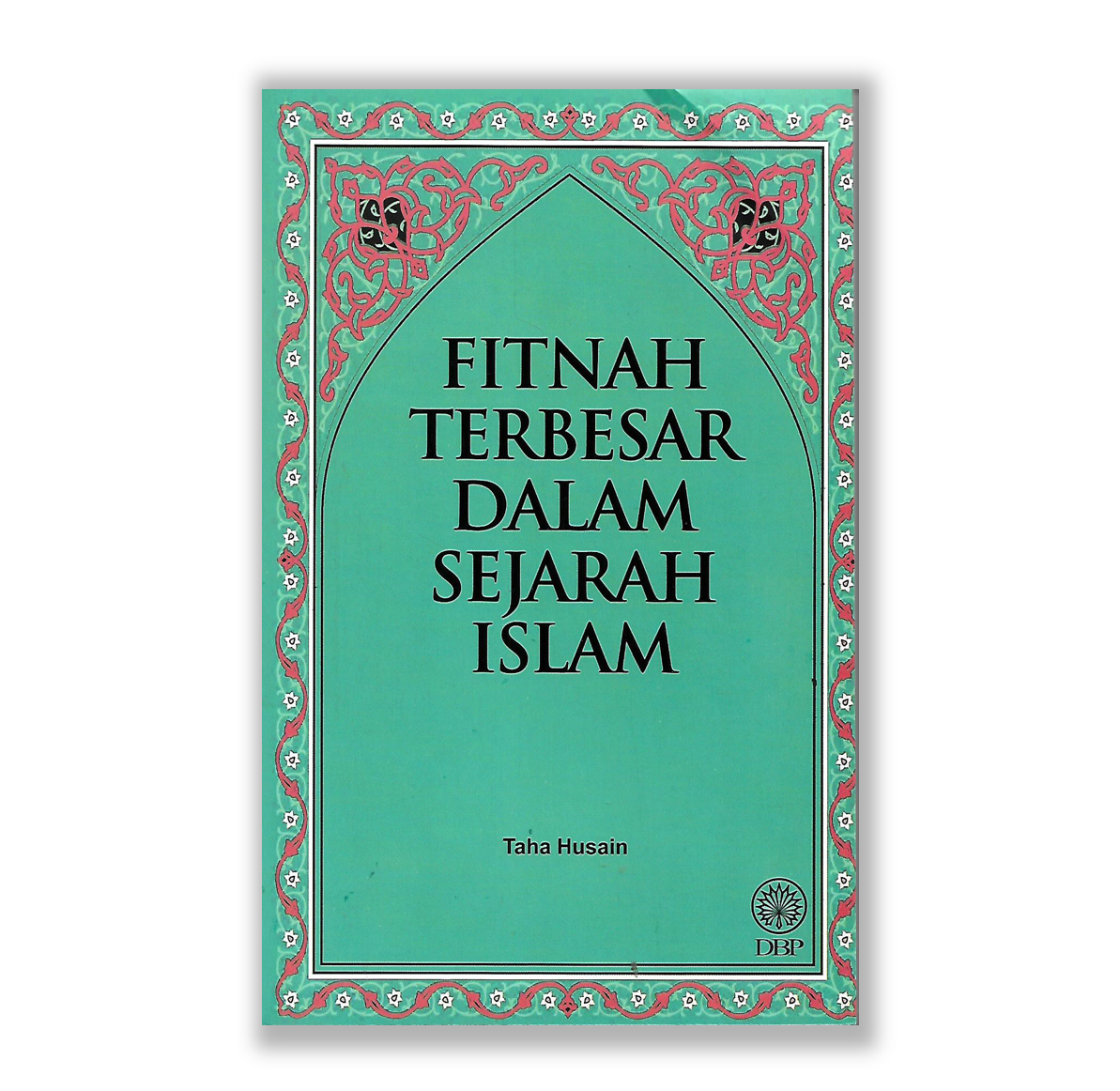 Fitnah Terbesar dalam Sejarah Islam by Taha Husain - Riwayat