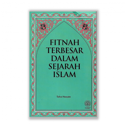 Fitnah Terbesar dalam Sejarah Islam by Taha Husain - Riwayat