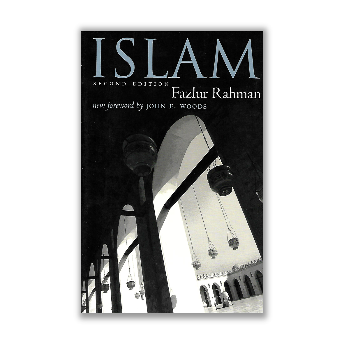 Islam (Second Edition) by FAZLUR RAHMAN - Riwayat