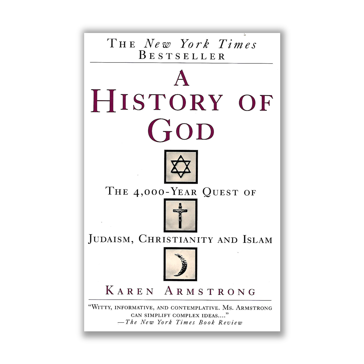 A History of God: The 4,000-Year Quest of Judaism, Christianity and Islam