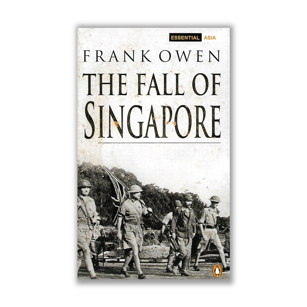 The Fall of Singapore by FRANK OWEN - Riwayat