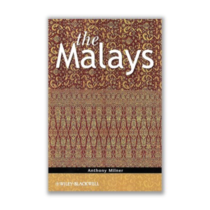 The Malays by ANTHONY MILNER - Riwayat