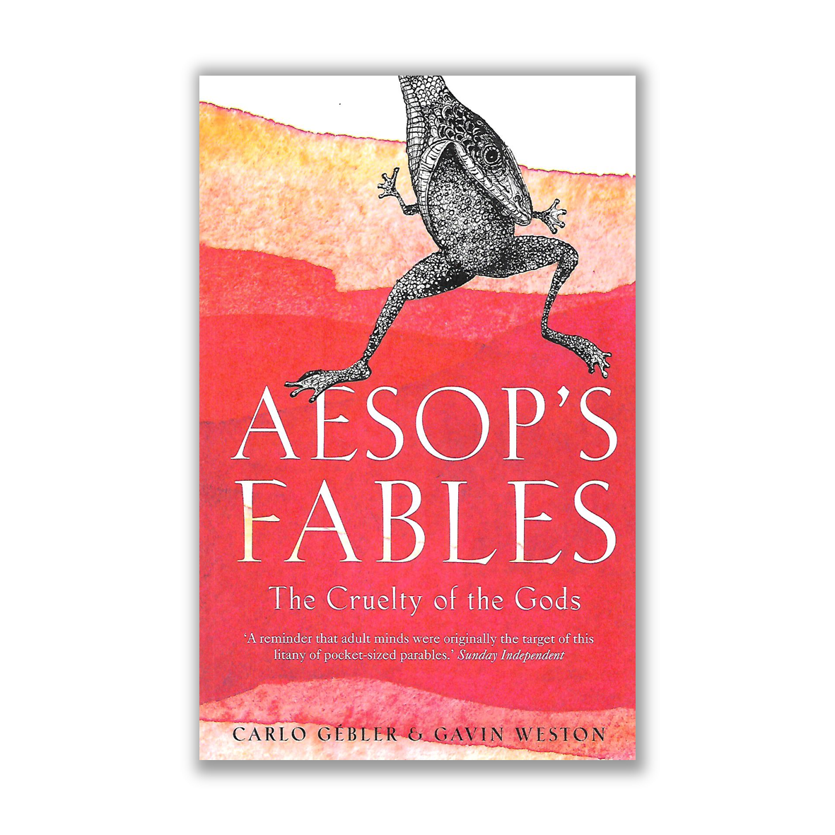 Aesop's Fables : The Cruelty of the Gods by CARLO GEBLER - Riwayat