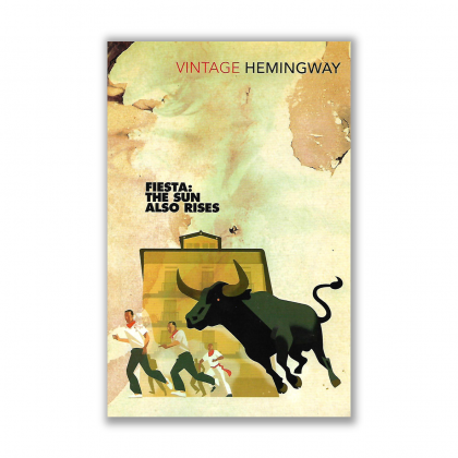 Fiesta : The Sun Also Rises by ERNEST HEMINGWAY - Riwayat