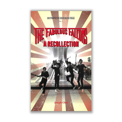 The Fabulous Falcons : A Recollection by JOSEPH CHIN - Riwayat