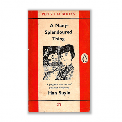 A Many-Splendoured Thing by Han Suyin
