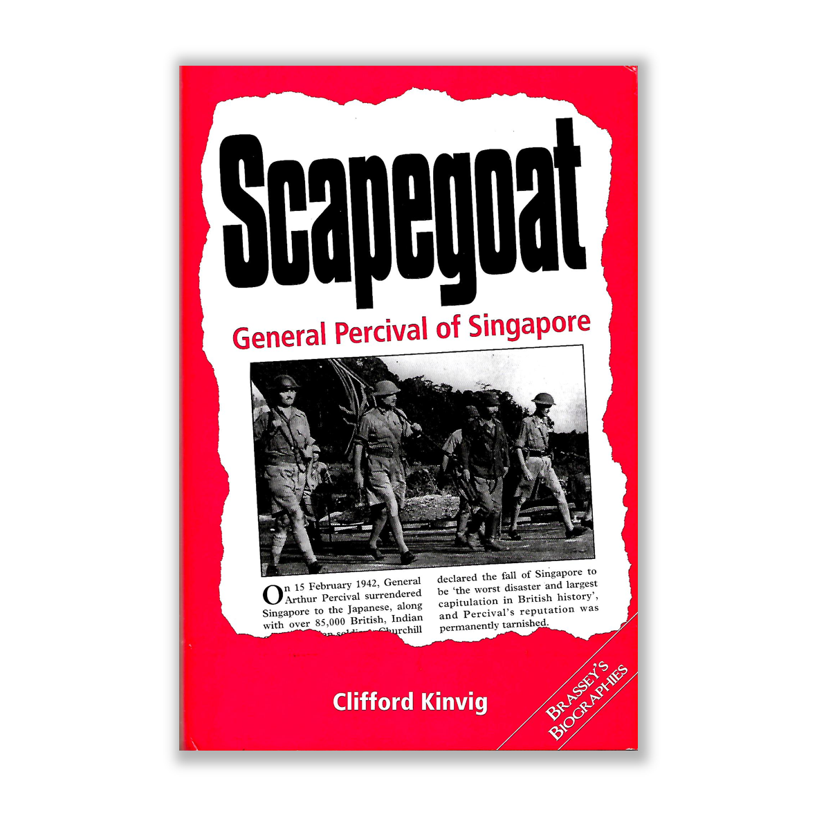 Scapegoat: General Percival of Singapore by Clifford Kinvig - Riwayat