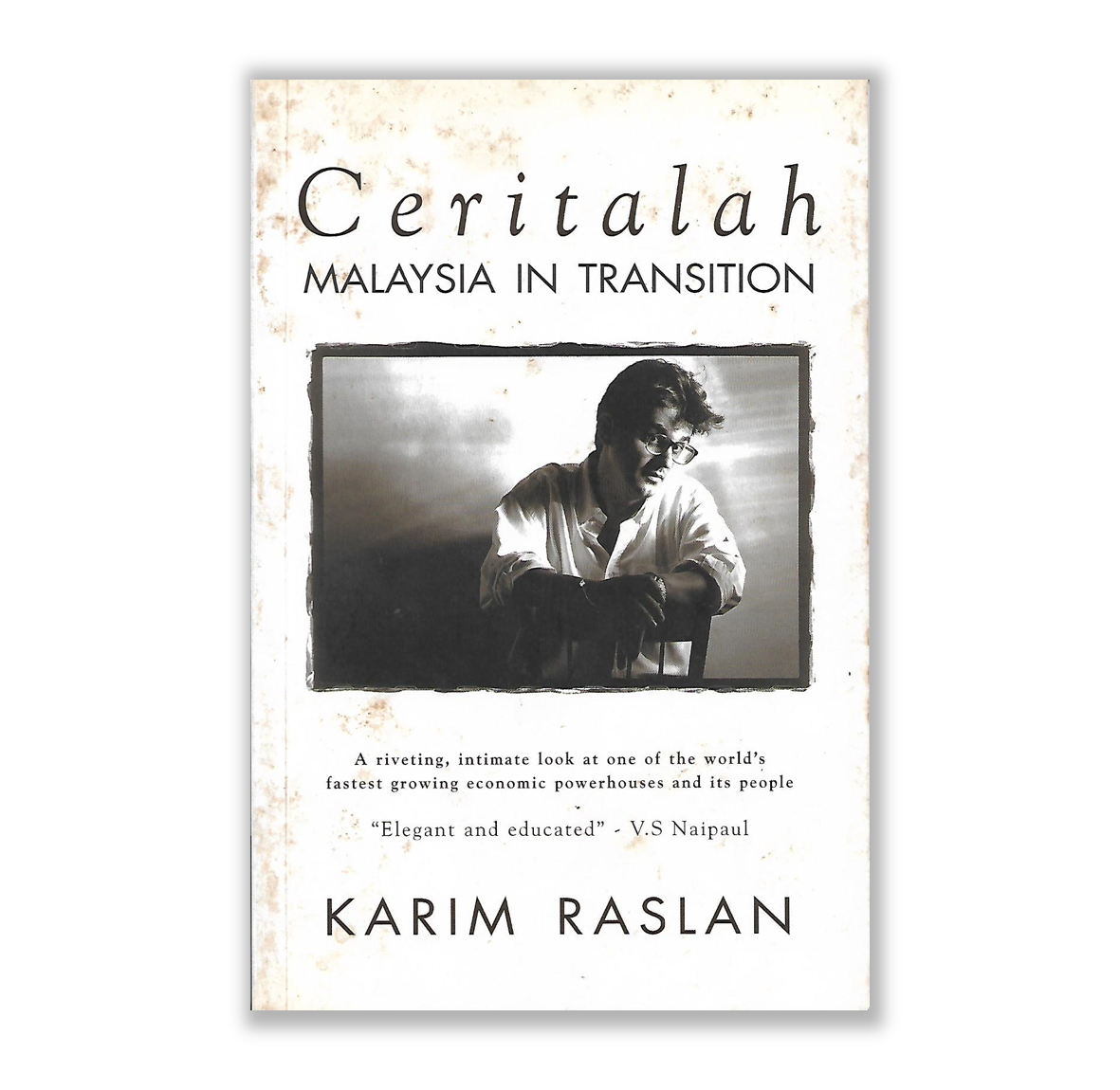 Ceritalah: Malaysia in Transition by Karim Raslan - Riwayat
