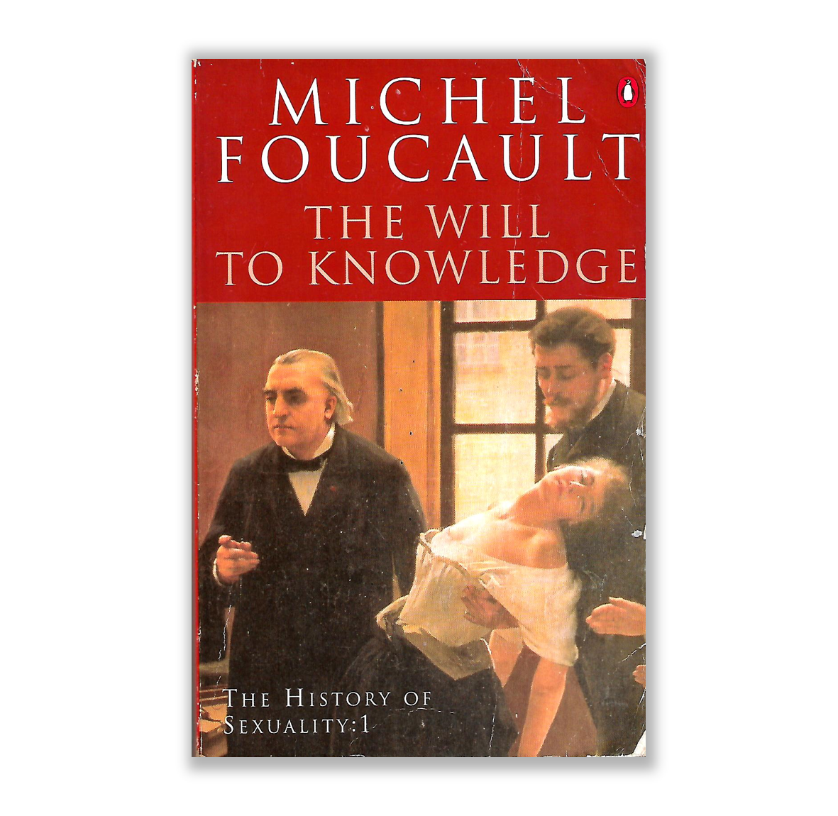 The Will to Knowledge: The History of Sexuality Vol. 1, Michel Foucault ...