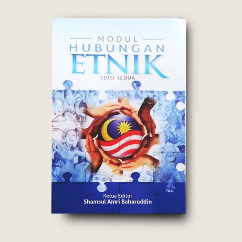 SHAMSUL AMRI BAHARUDDIN Modul Hubungan Etnik Edisi Kedua (UKM)