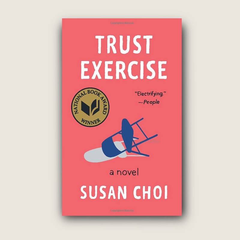 SUSAN CHOI Trust Exercise (Holt)