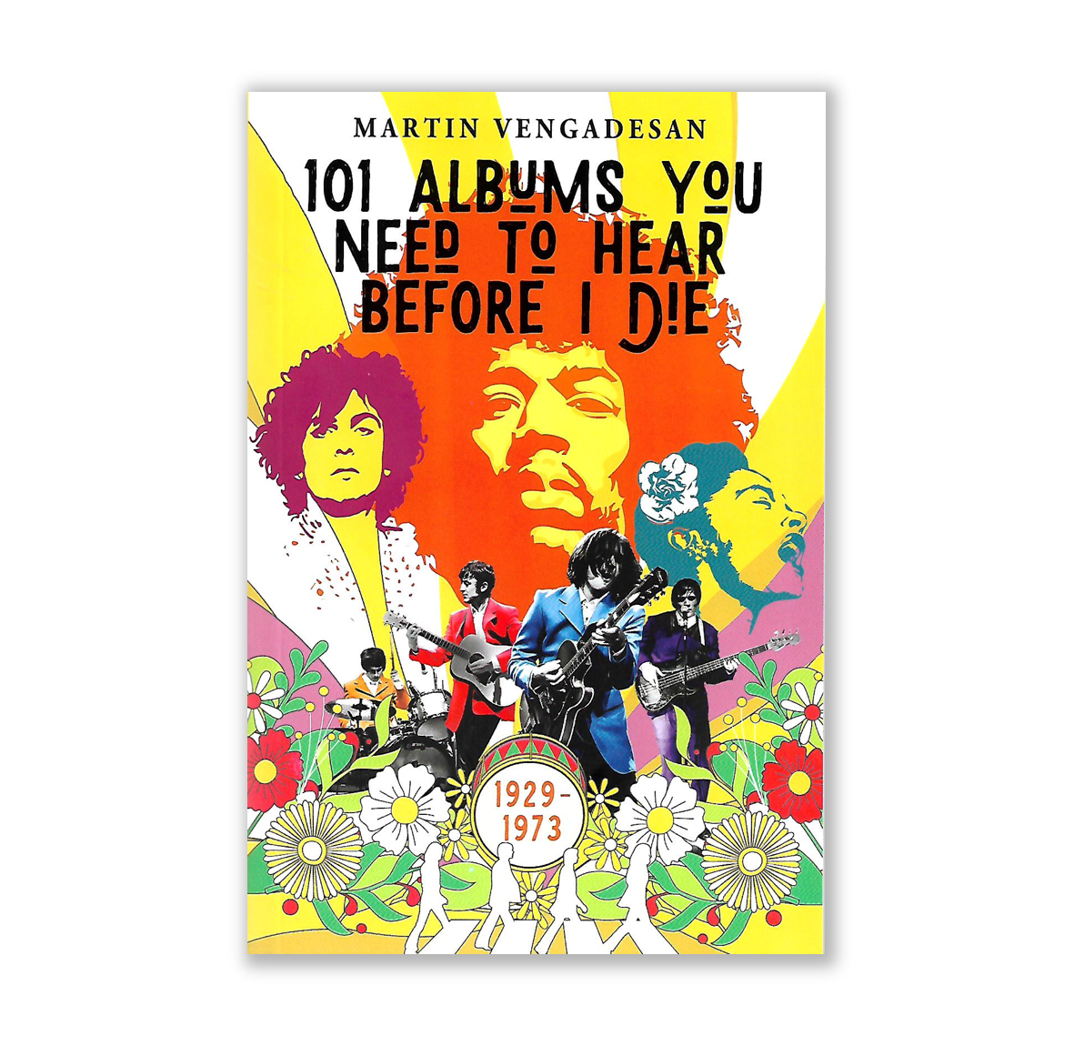 101 Albums You Need to Hear Before I Die by Martin Vengadesan - Riwayat