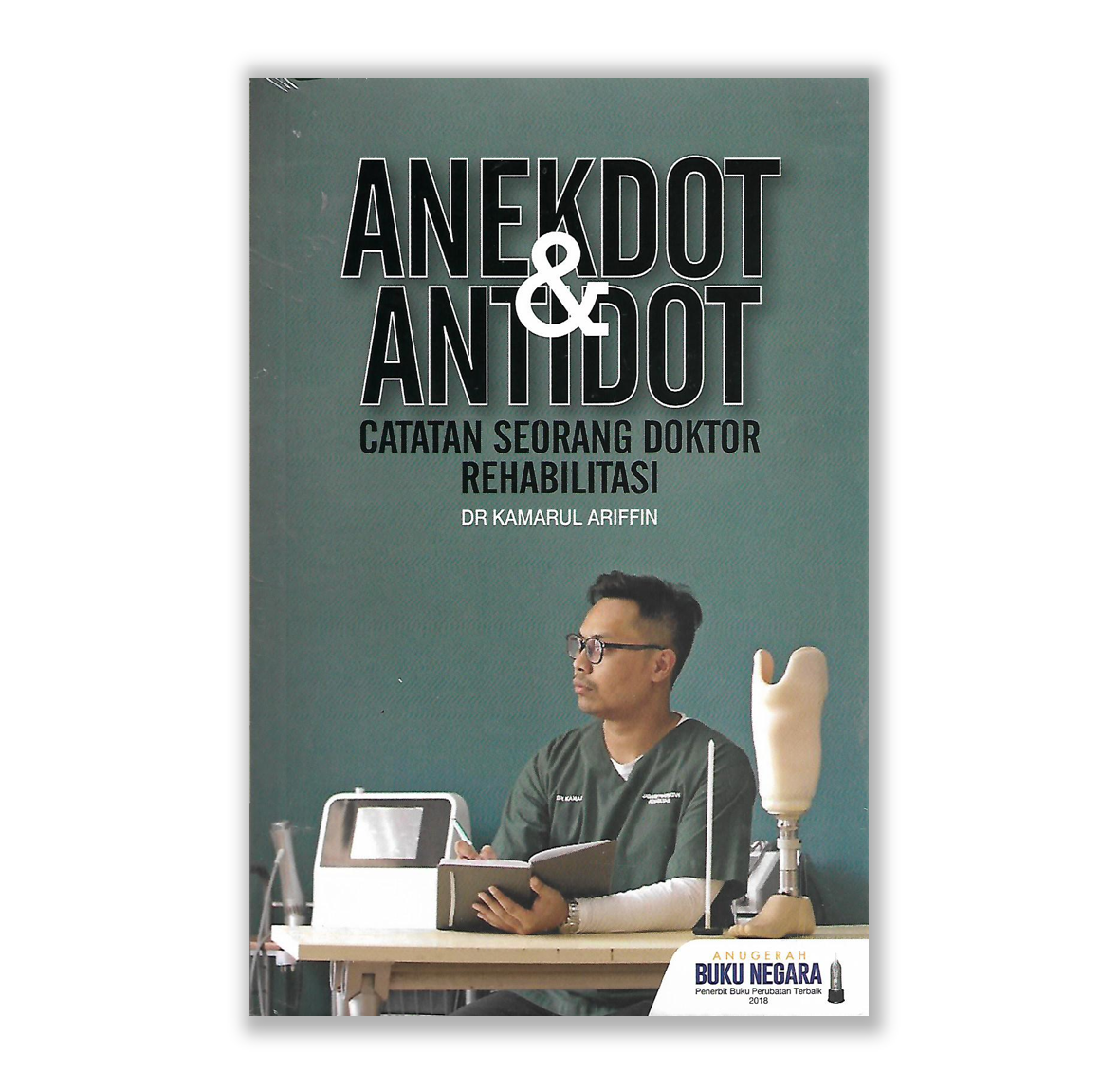 Anekdot & Antidot: Catatan Seorang Doktor Rehabilitasi by Dr. Kamarul Ariffin - Riwayat