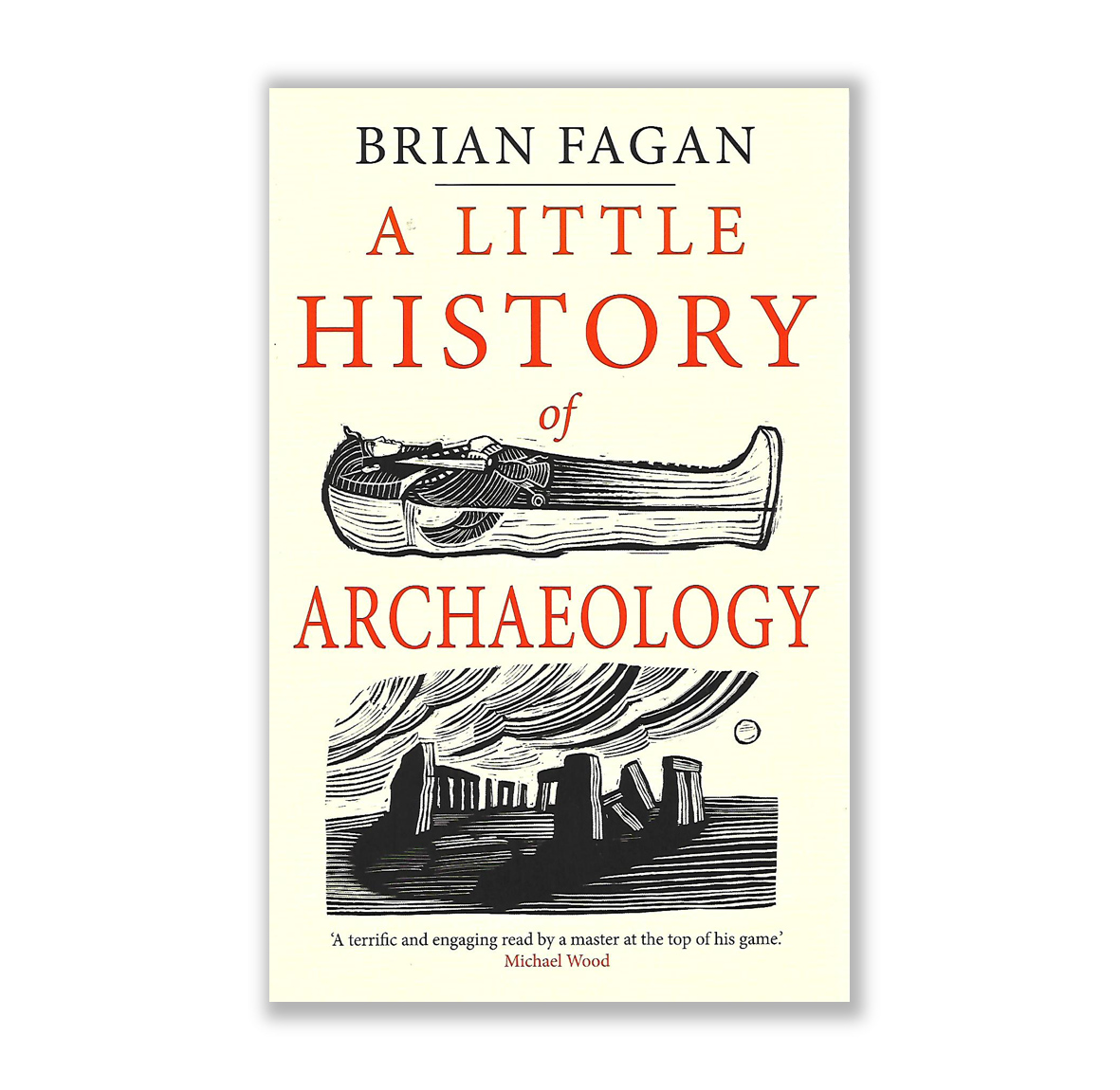 A Little History of Archaeology by Brian Fagan - Riwayat