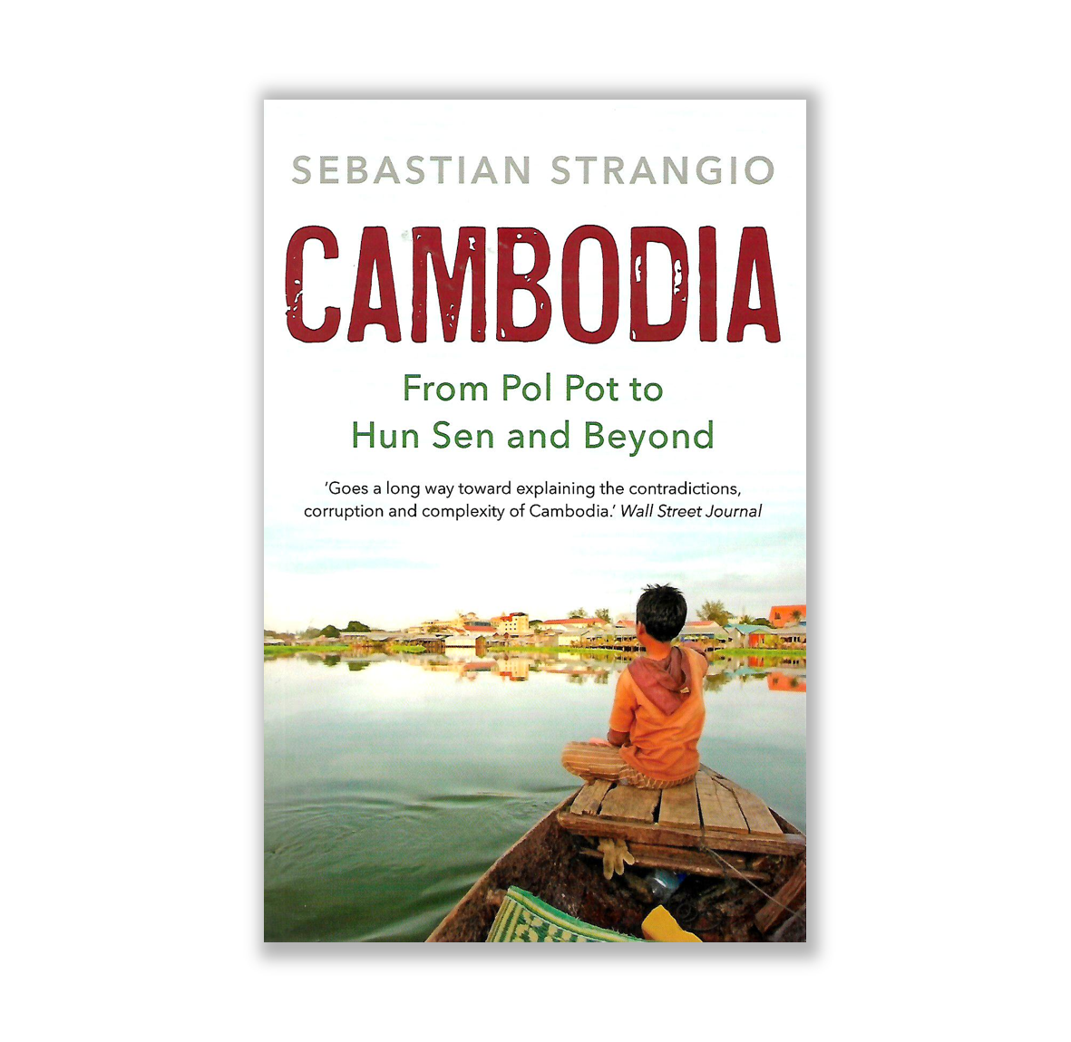 Cambodia: From Pol Pot to Hun Sen and Beyond