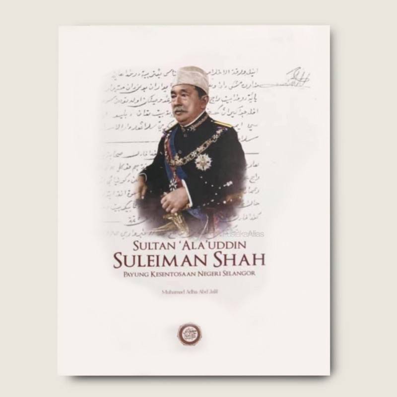 MUHAMMAD ADHA ABD JALIL Sultan Alauddin Suleiman Shah : Payung ...