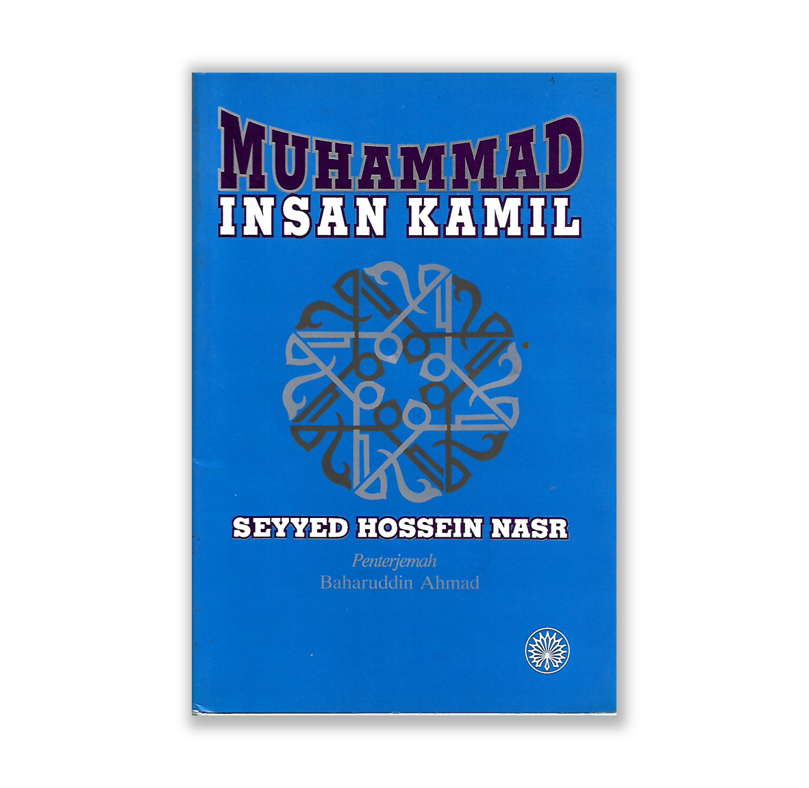 Muhammad: Insan Kamil by Seyyed Hossein Nasr - Riwayat