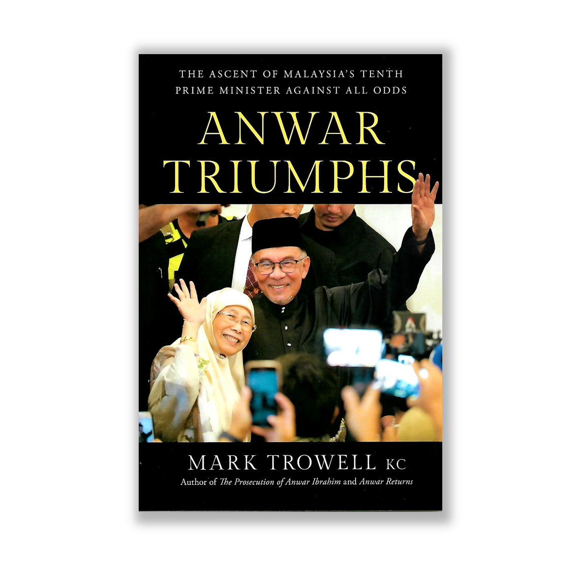 Anwar Triumphs: The Ascent of Malaysia's Tenth Prime Minister Against ...