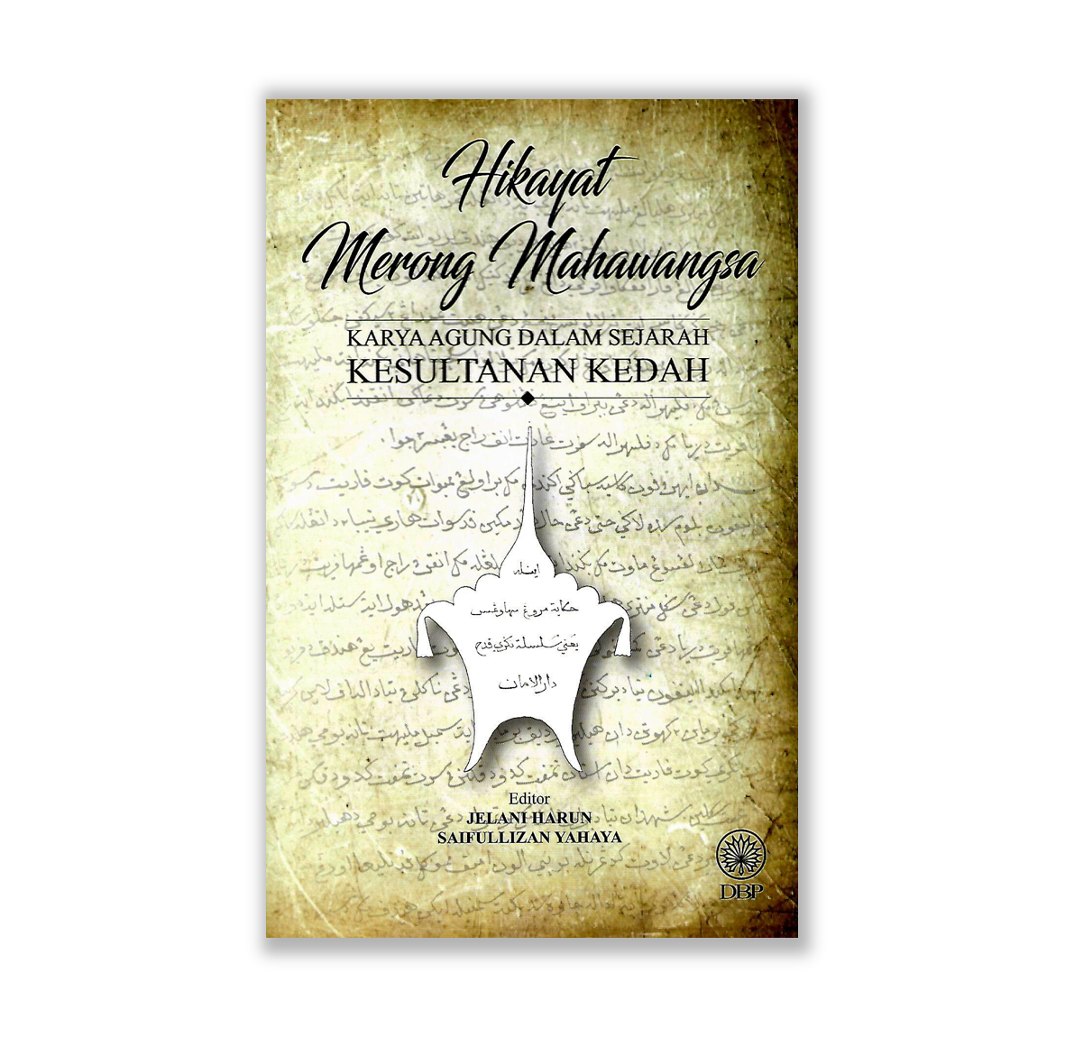 Hikayat Merong Mahawangsa: Karya Agung dalam Sejarah Kesultanan Kedah ...