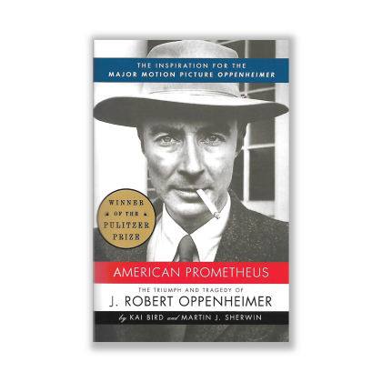American Prometheus: The Triumph and Tragedy of J. Robert Oppenheimer ...