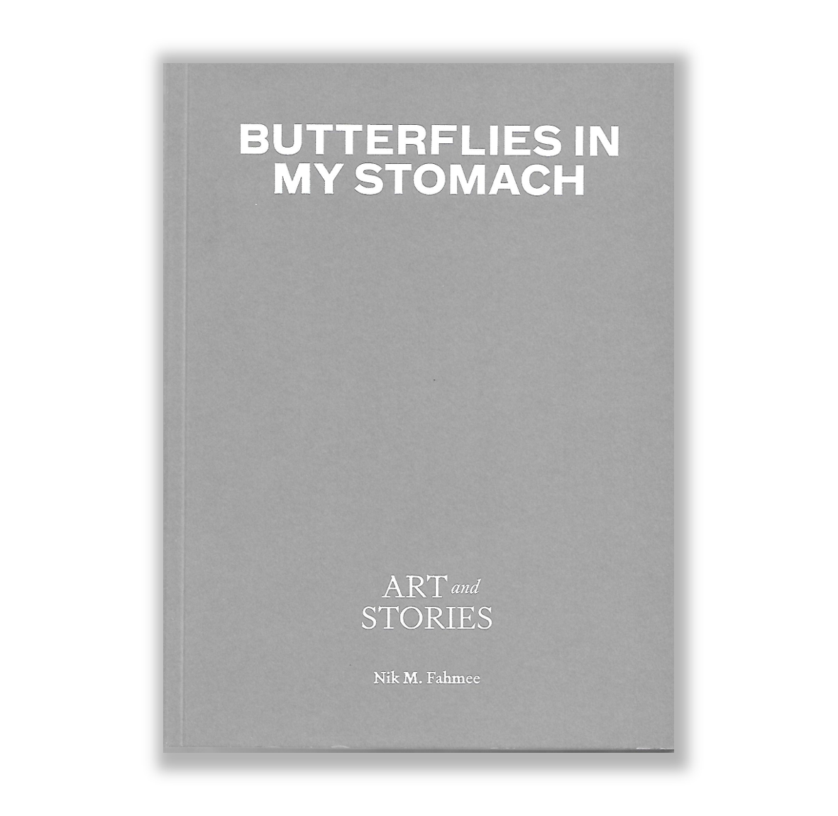 Butterflies in My Stomach: Art and Stories By Nik M Fahmee (Special ...