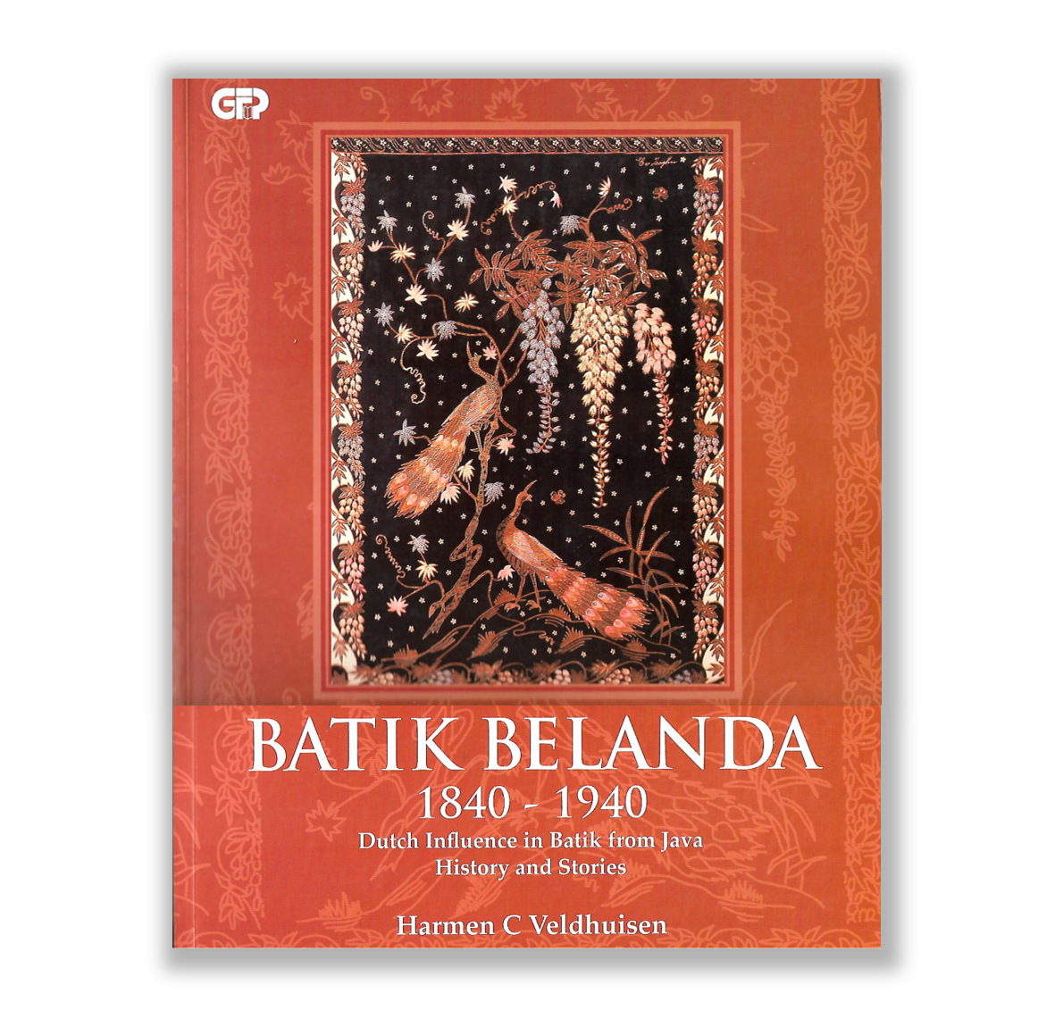 Batik Belanda 1840-1940: Dutch Influence in Batik from Java History and ...