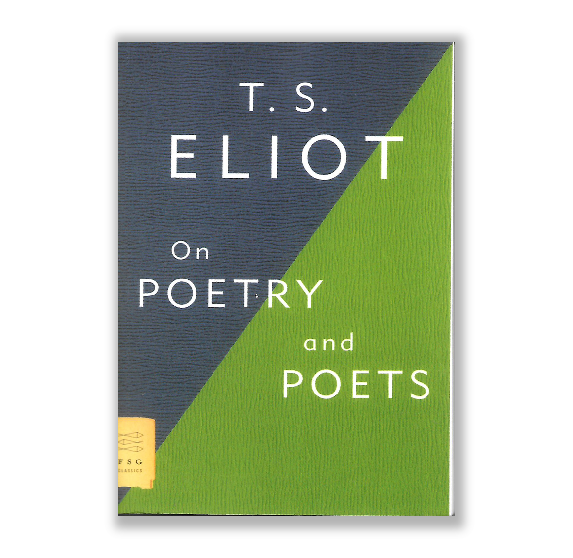 On Poetry and Poets by T.S Eliot